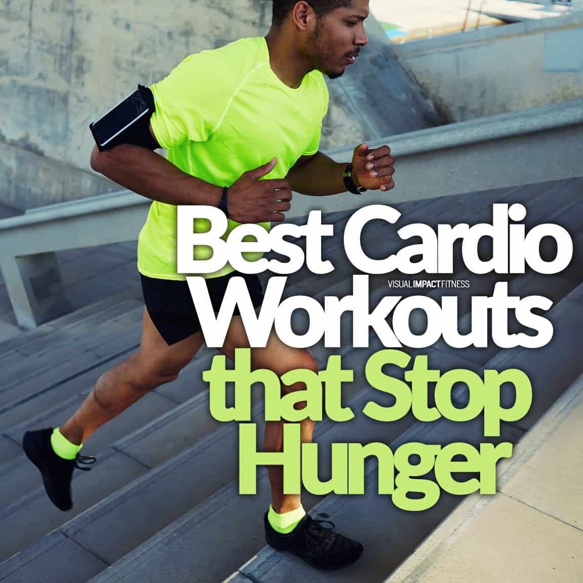 Best Cardio Workouts That Stop Hunger