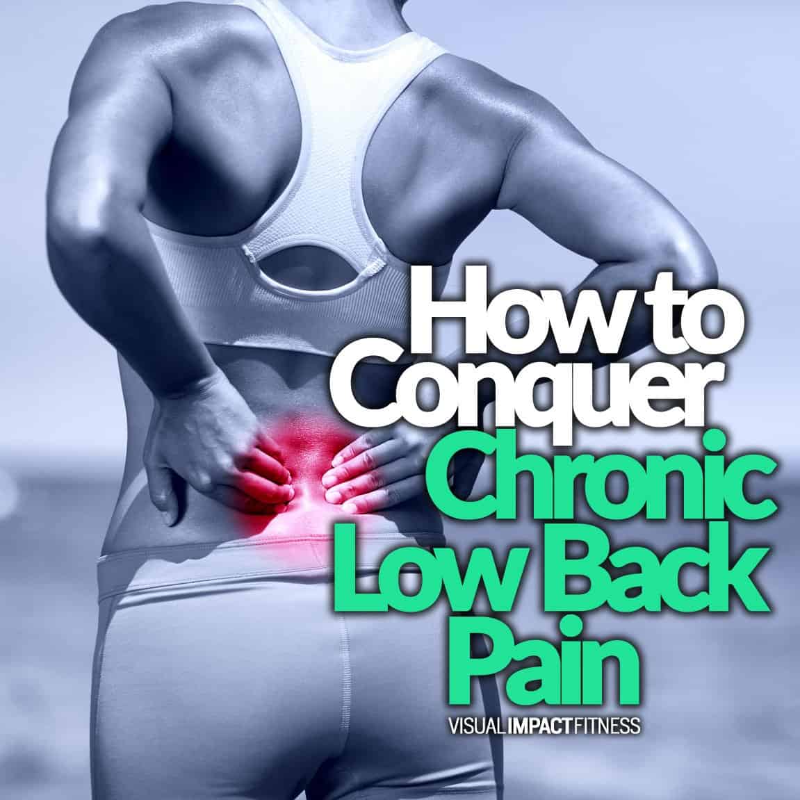 Conquering Chronic Low Back Pain