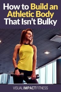 How to Build an Athletic Body That Isn't Bulky