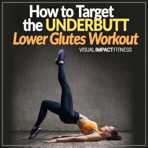 How to Target the UNDERBUTT - Lower Glutes Workout