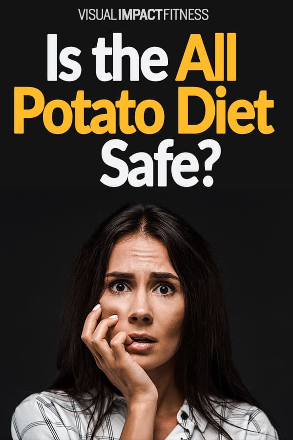 Is the All Potato Diet Safe?